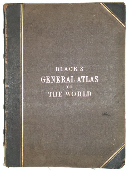 "Black's General Atlas; Comprehending Sixty-One Maps From" by Black, ca ...